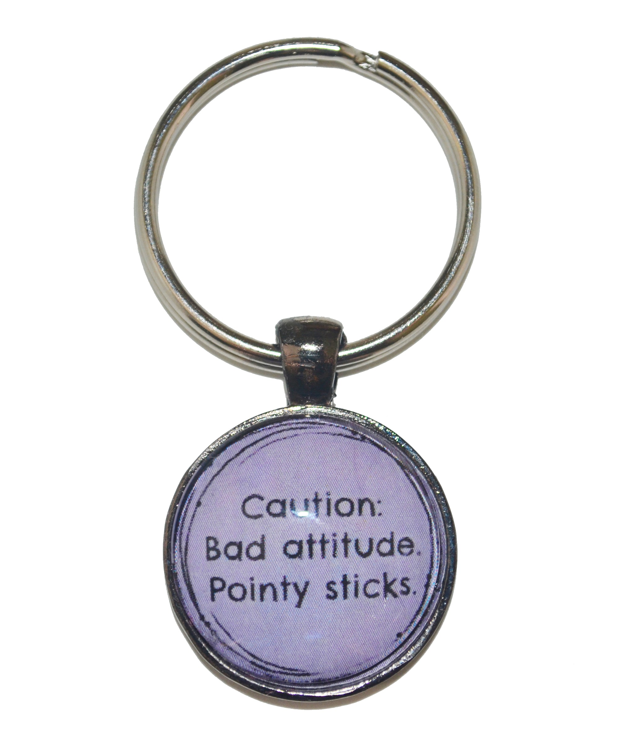 Caution Bad Attitude Pointy Sticks Keychain